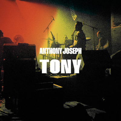 ANTHONY JOSEPH – TONY « Heavenly Sweetness